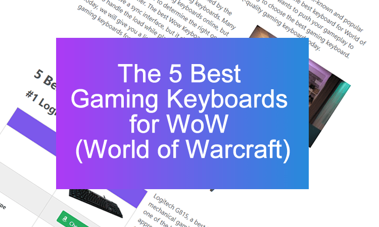 The 5 best Gaming Keyboards for WoW (World of Warcraft) 🥇 2023 Edition