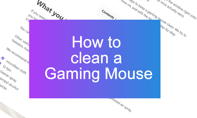 Tutorial: How to clean a Gaming Mouse in 5 Steps