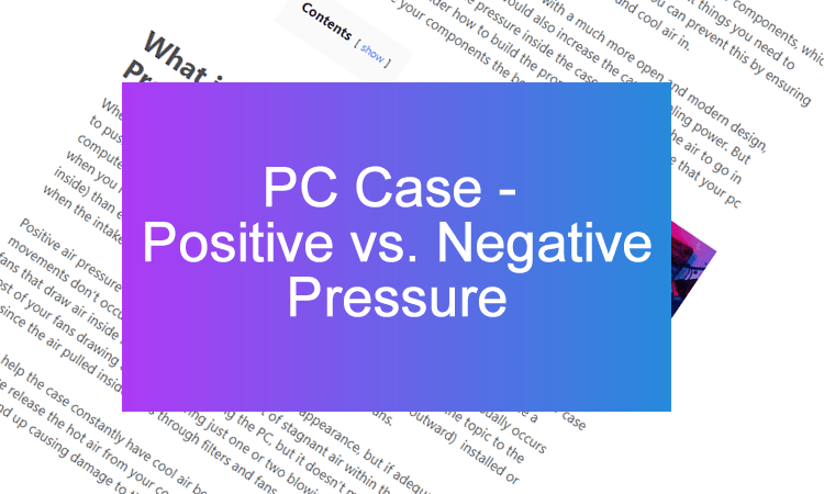 PC Case - Positive vs. Negative Pressure